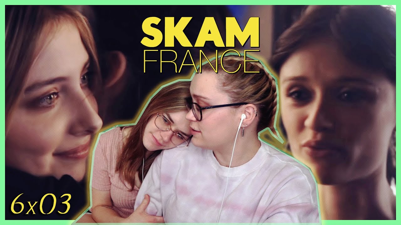 MANON IS BACK!! | SKAM France Season 6 Episode 3 "There For Each Other ...