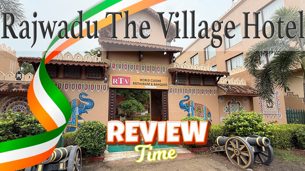 Review of Rajwadu The Village Hotel (RTV), Jamnagar, India - YouTube