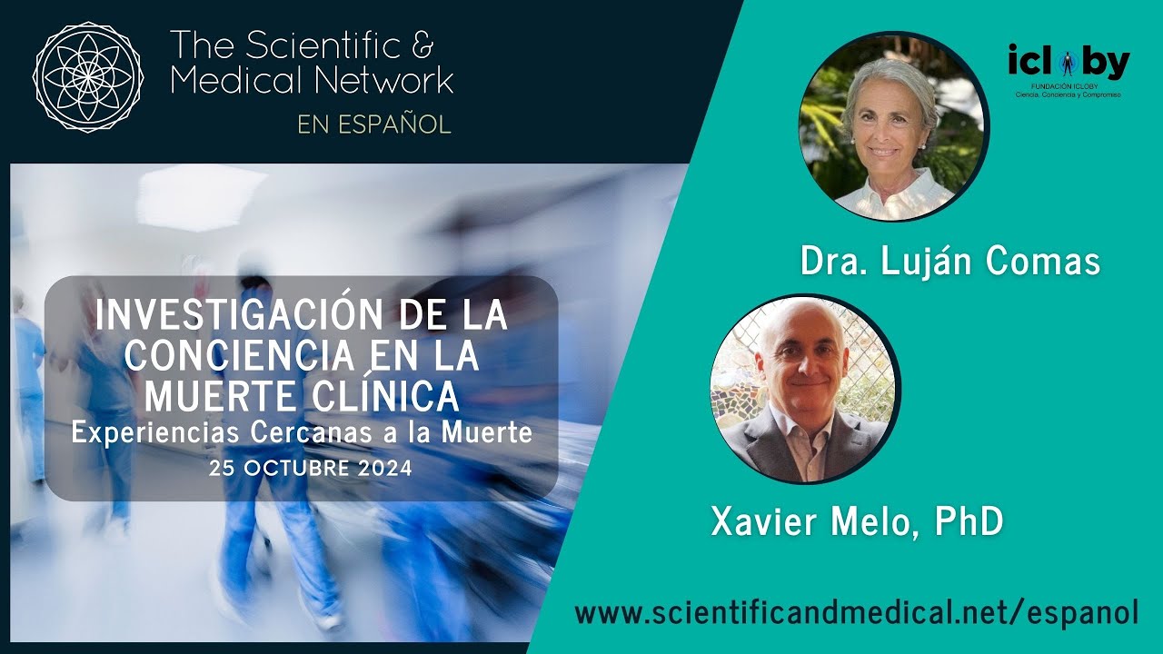 Evento en vivo: Investigación de la Conciencia en la Muerte Clínica con ...