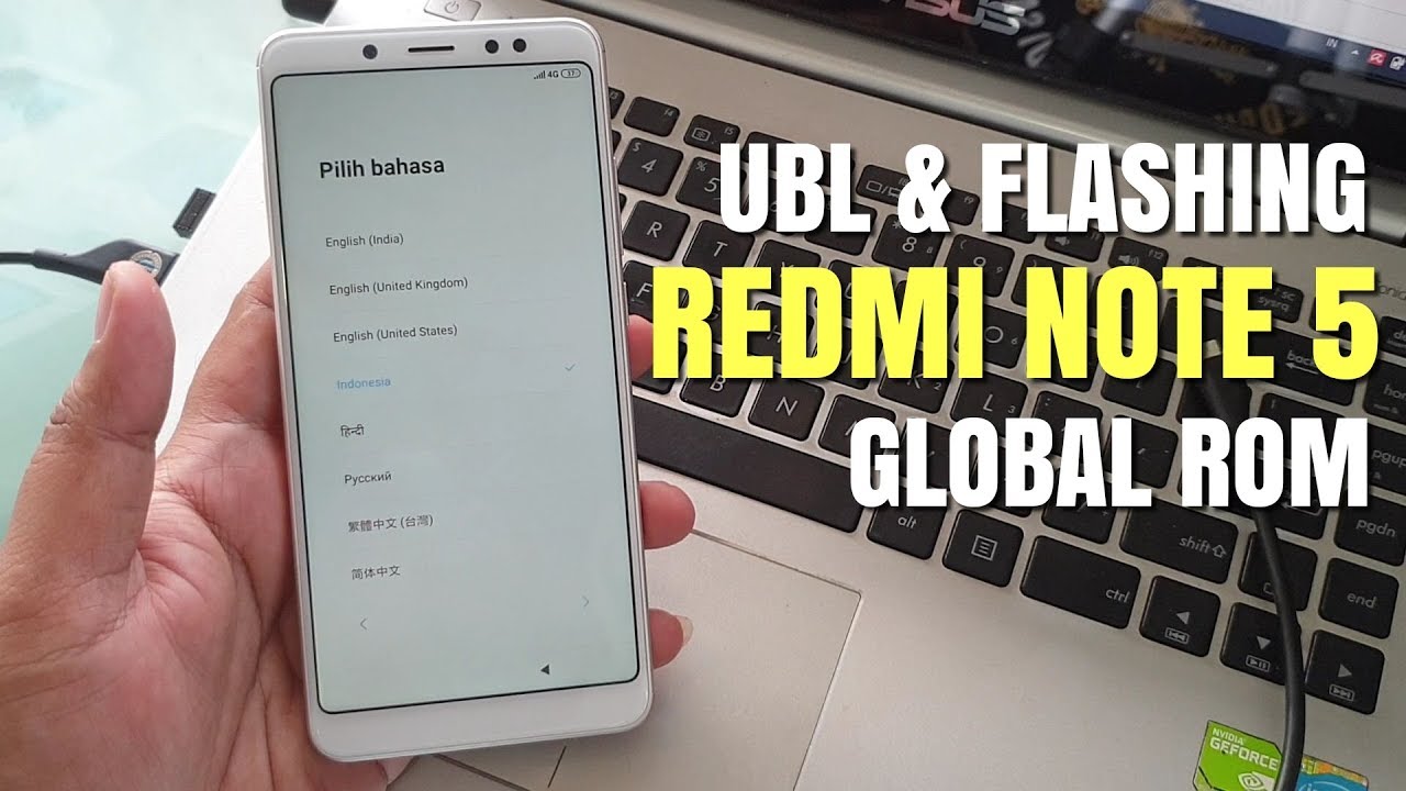 TUTORIAL LENGKAP REDMI NOTE 5/PRO DISTRIBUTOR CARA UBL & FLASH GLOBAL ...