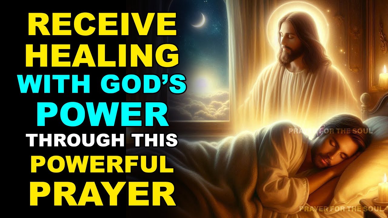 RECEIVE HEALING WITH GOD’S POWER THROUGH THIS POWERFUL HEALING PRAYER ...