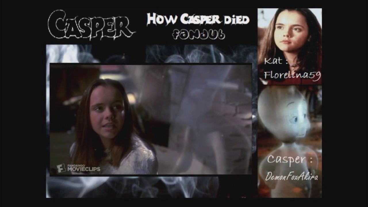 How Casper Died Casper Fandub with Florelina59 - YouTube