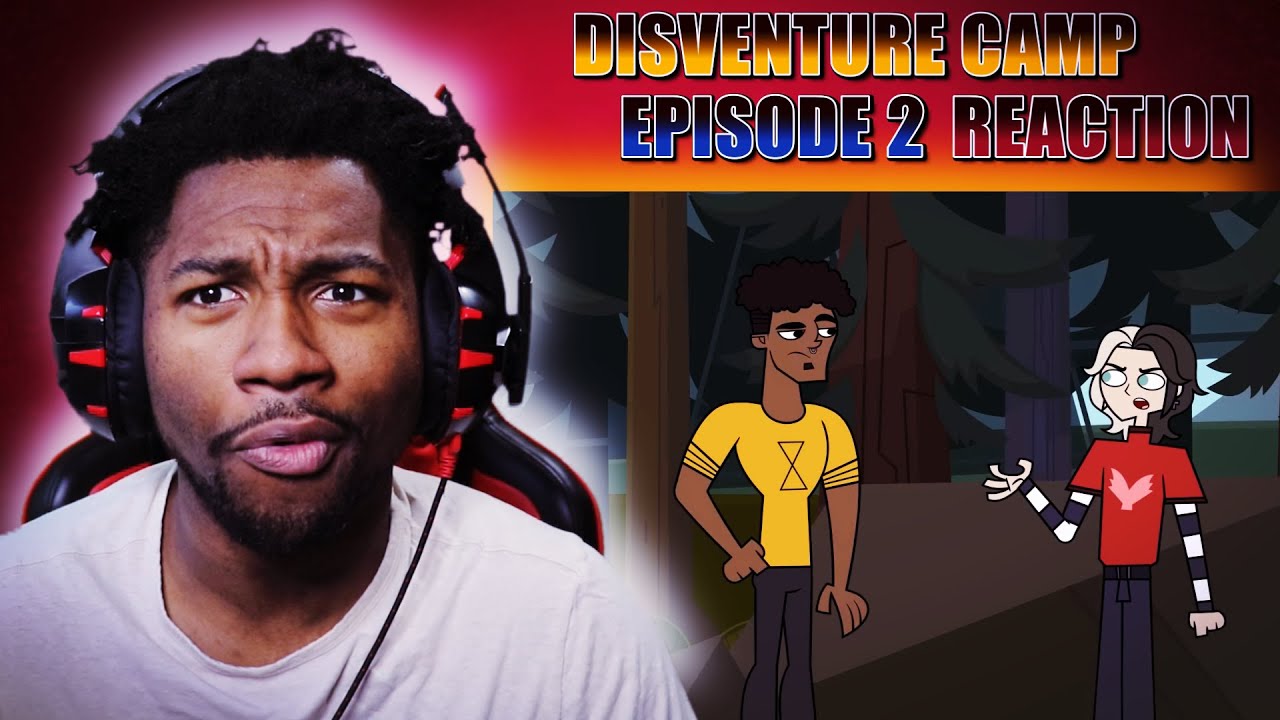 VOICE ACTOR REACTS: Disventure Camp | Season 2 - Episode 2 | WHY DID HE ...