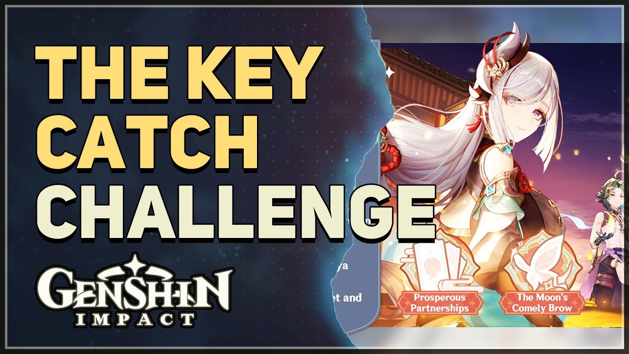 The Key Catch Genshin Impact - YouTube