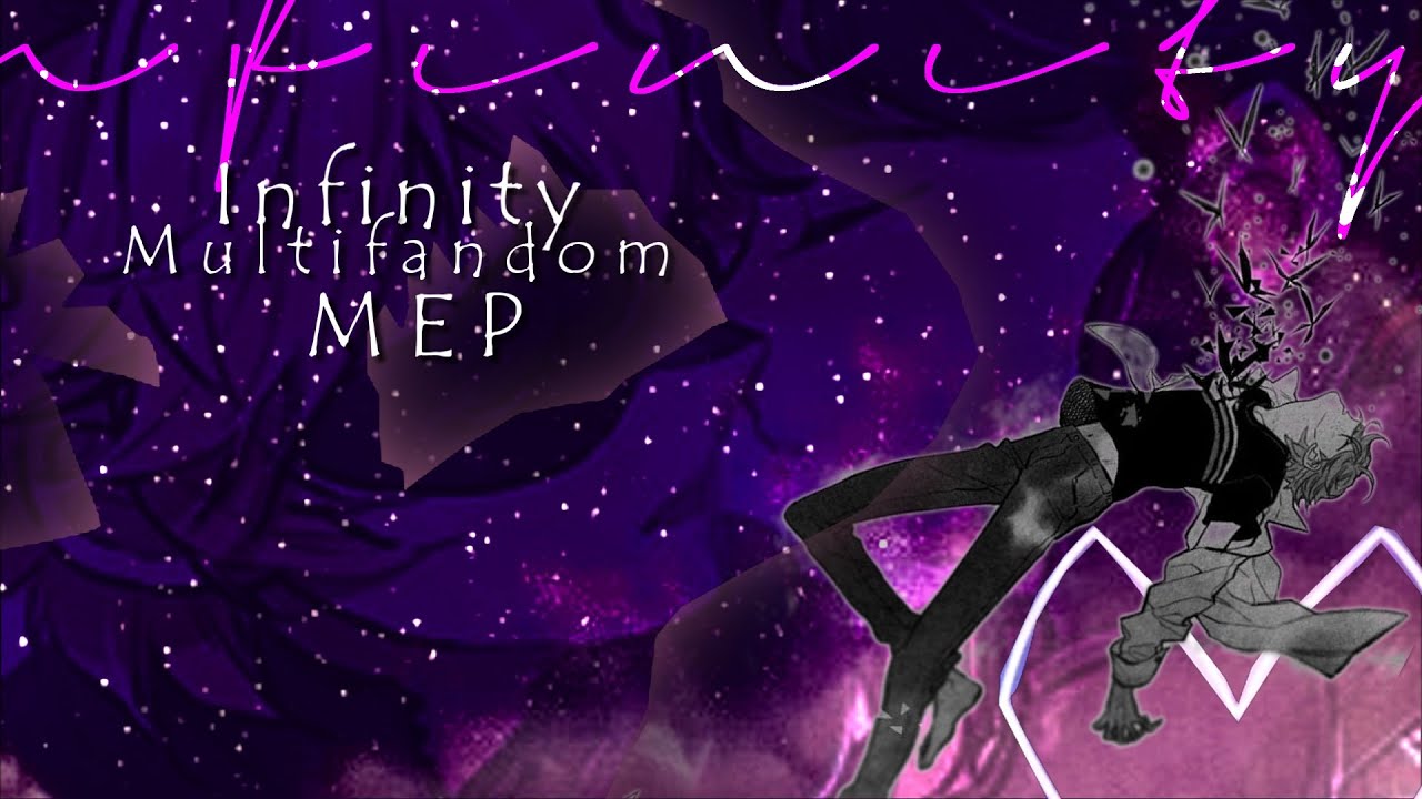 *Infinity* Multifandom MEP {CLOSED- Finished 16/18} - YouTube