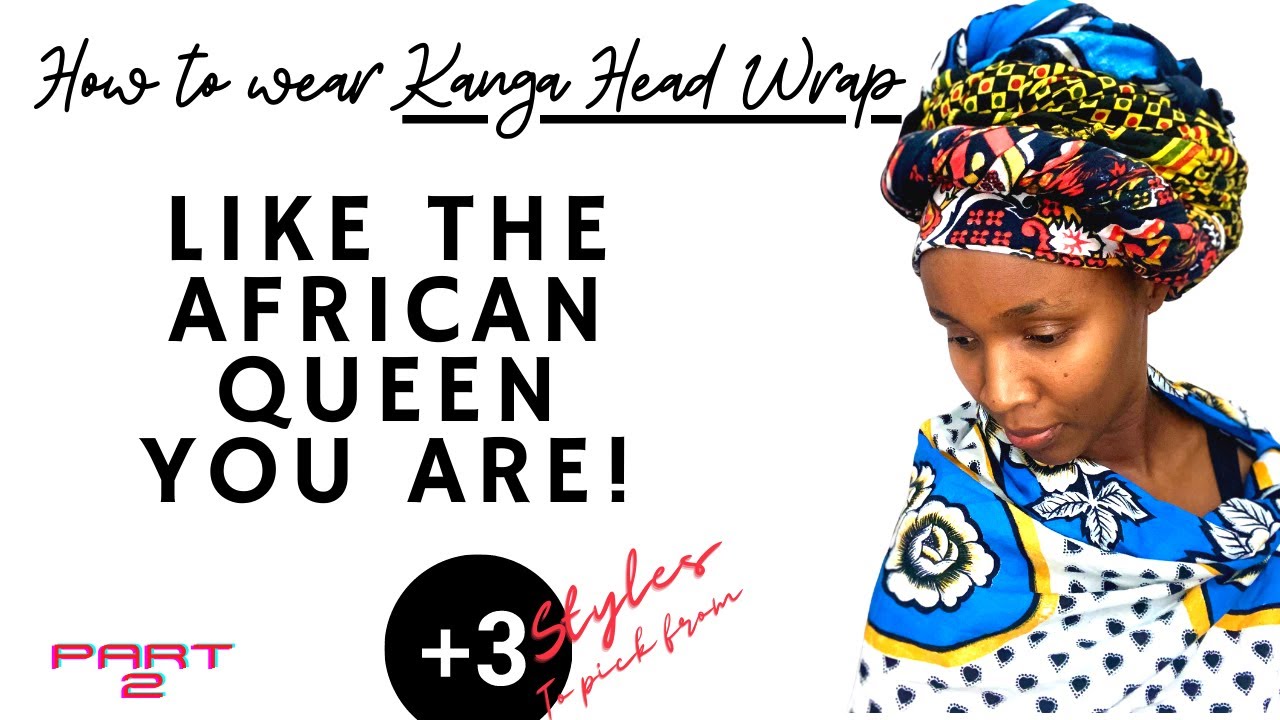 How to wear kanga headwrap! Part 2 - YouTube