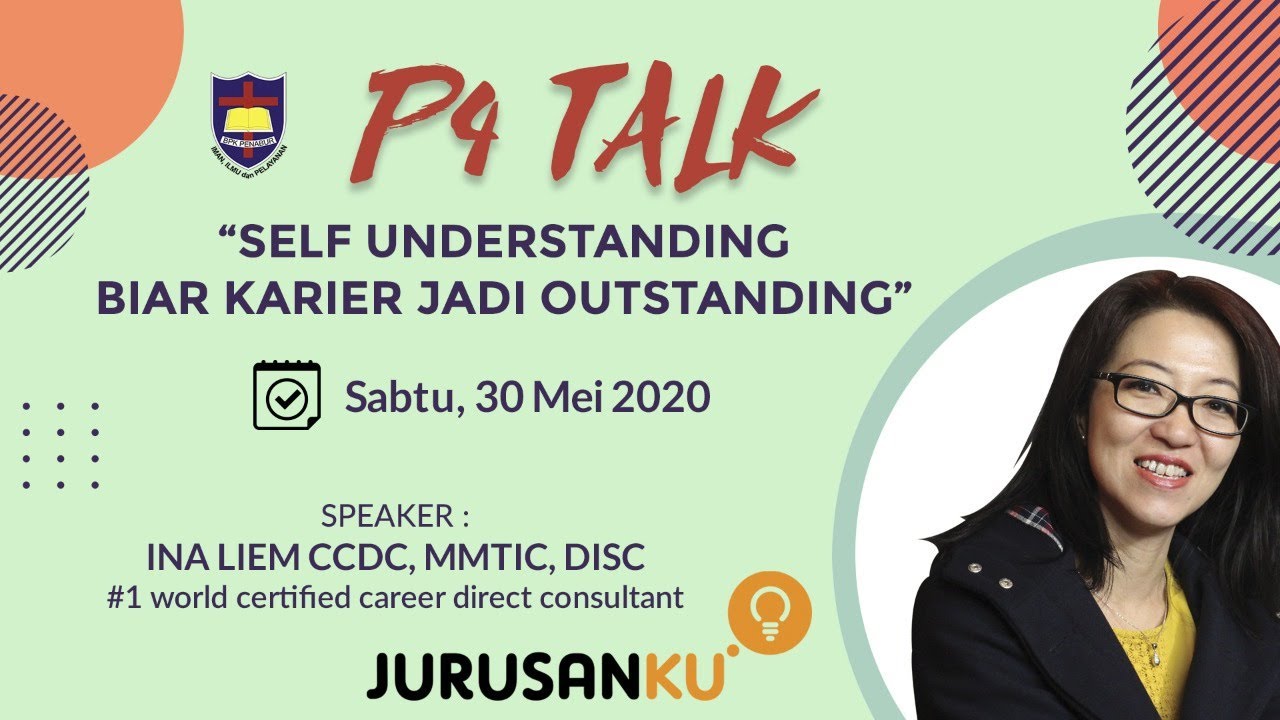 P4TALK - Self Understanding Biar Karier Jadi Outstanding with Ina Liem ...