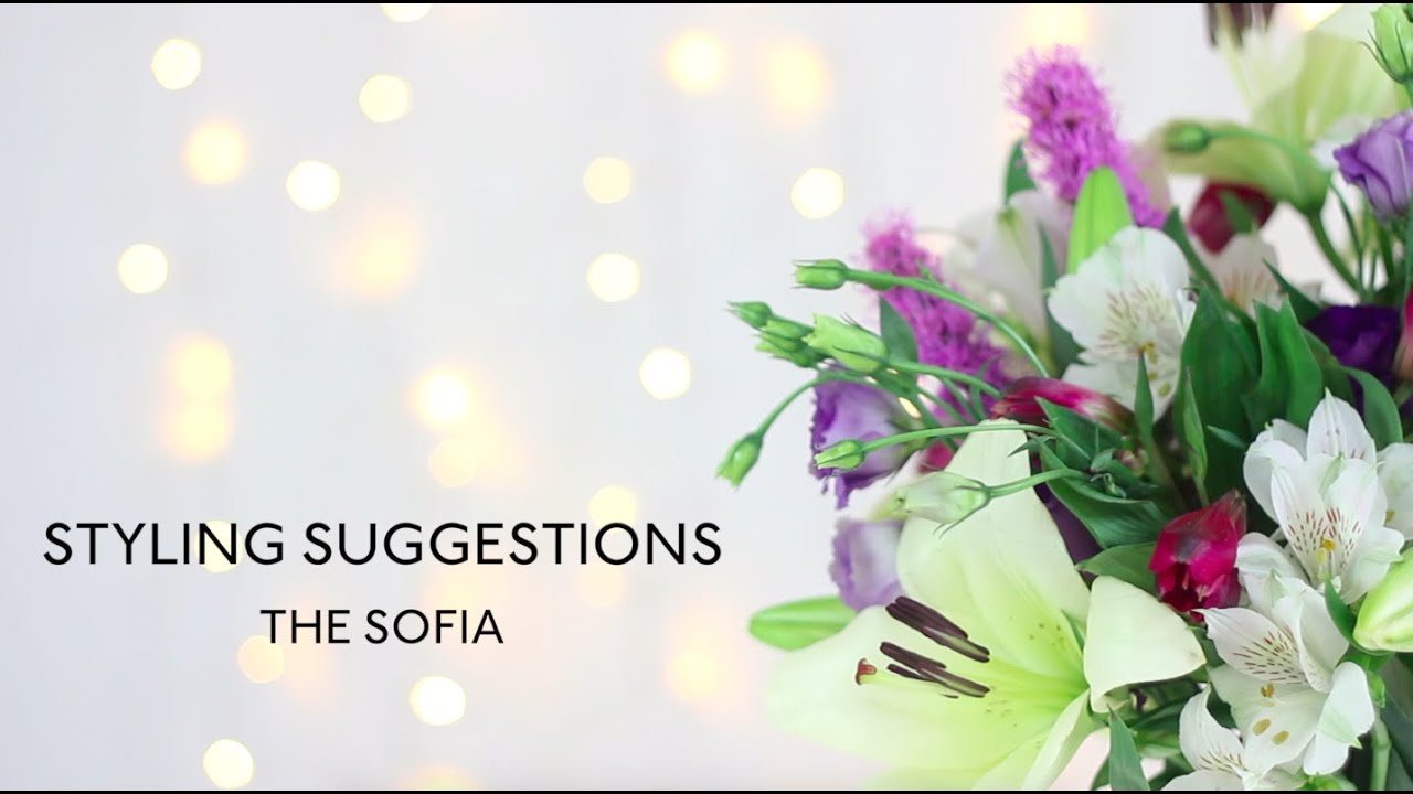 Styling Suggestions : The Sofia - Bloom & Wild - YouTube