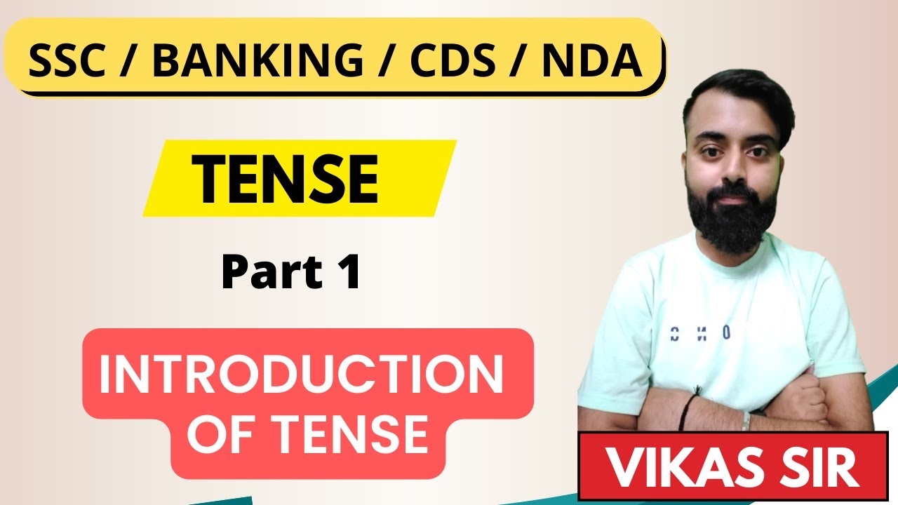 Tense | Introduction of Tense | Part 1 |SSC, CDS, NDA | Basic English ...