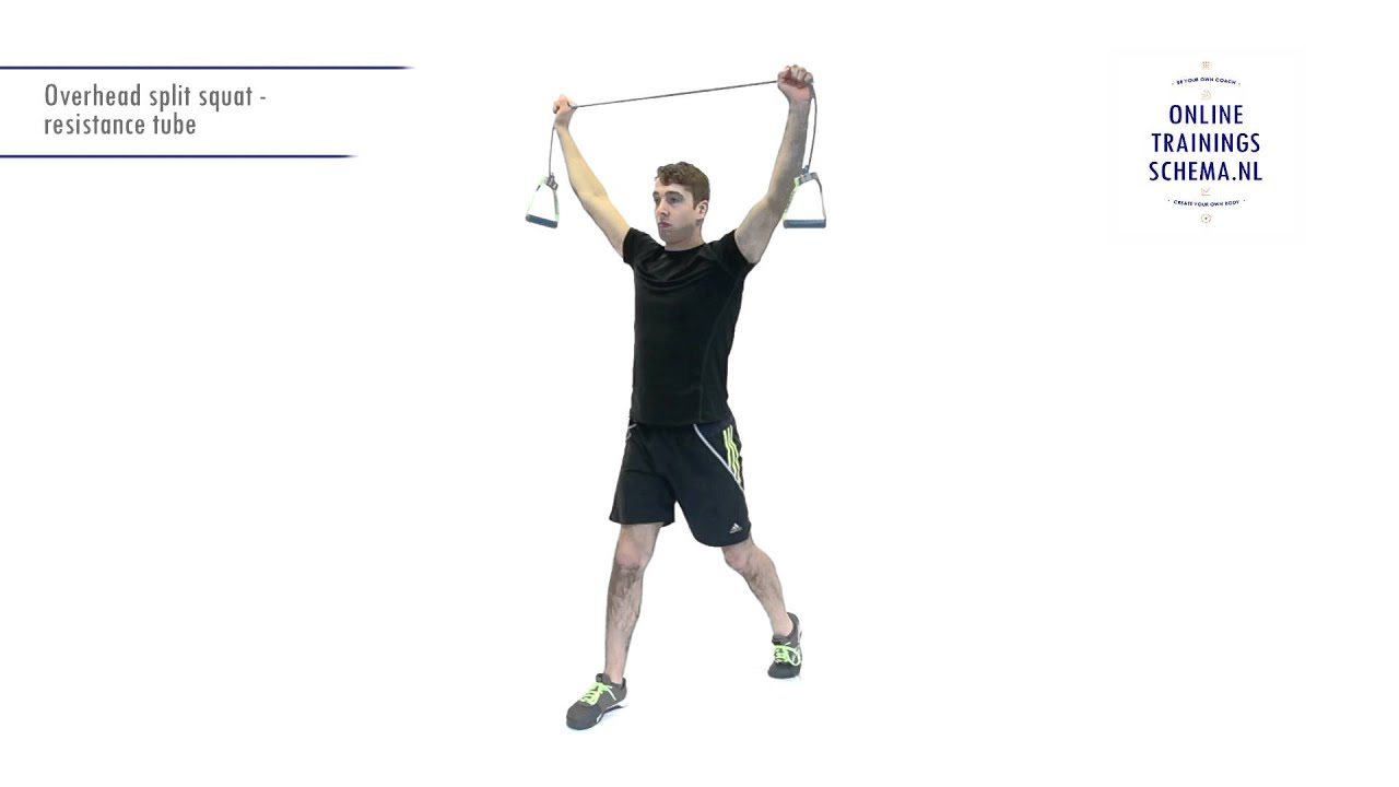 Overhead split squat - Resistance tube - Onlinetrainingsschema.nl - YouTube