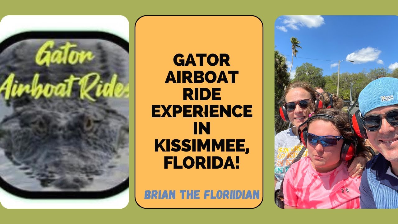 Airboat Ride Experience With Gator Airboat Rides In Kissimmee, Florida ...