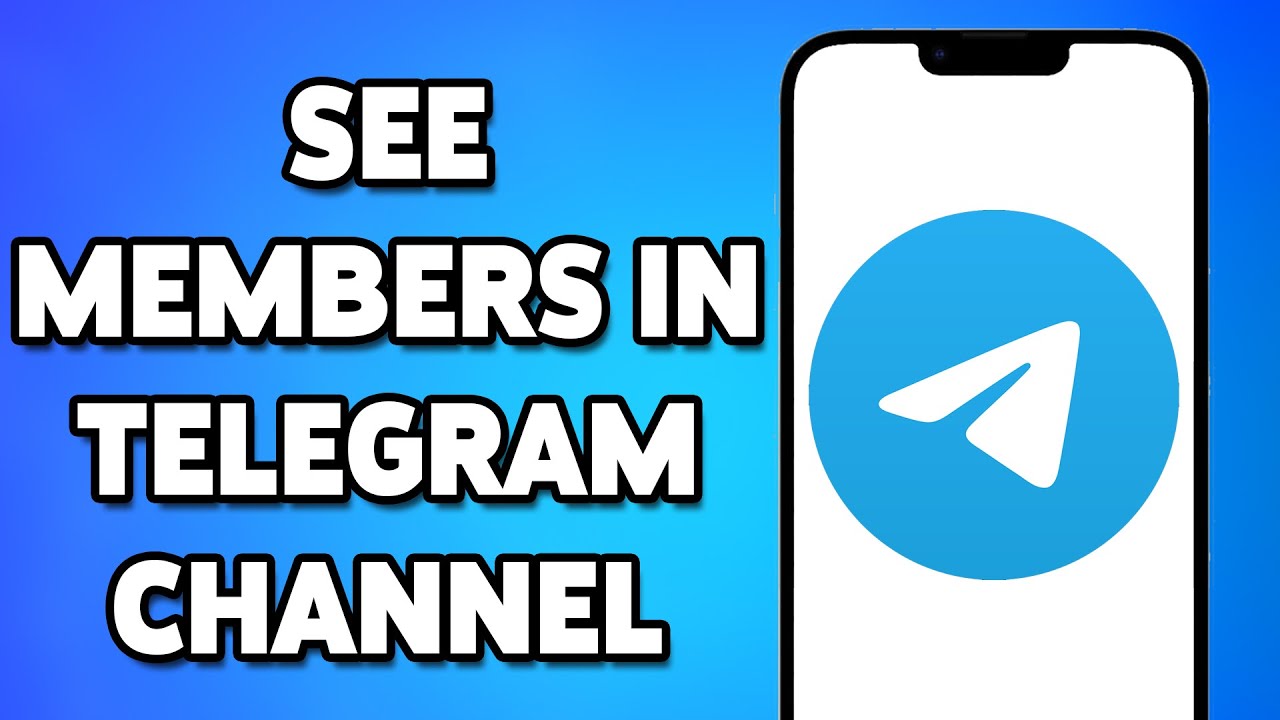 How To See Members In Telegram Channel 2024 | View Telegram Channel ...