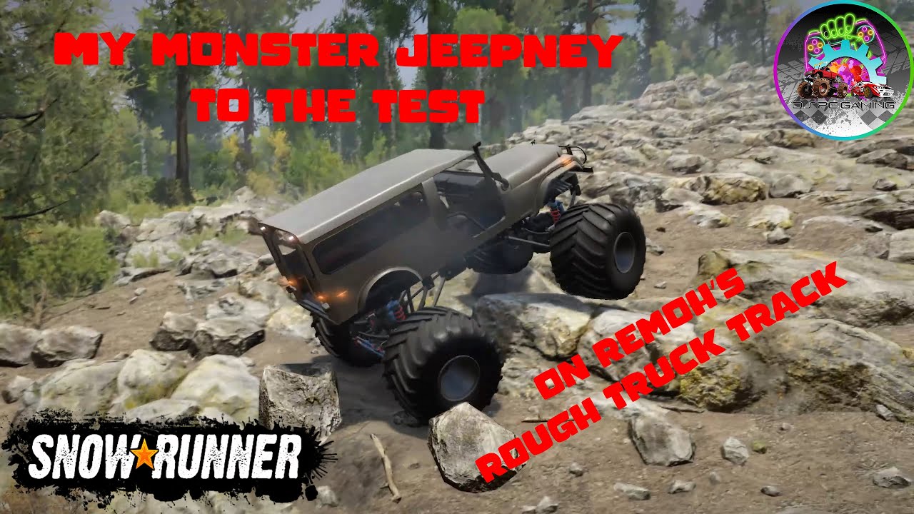 SnowRunner Monster Jeepney to the test on Remoh's Rough Truck Track ...