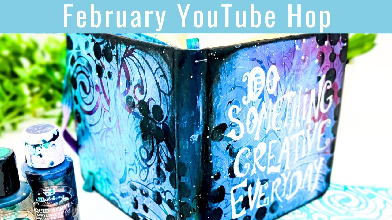 February YouTube Hop - Do Something Creative Every Day - YouTube