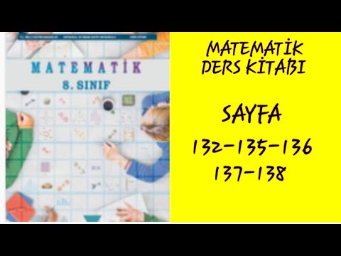 8.SINIF MATEMATİK DERS KİTABI SAYFA 132-135-136-137-138 // 8.SINIF MATEMATİK MEB YAYINLARI