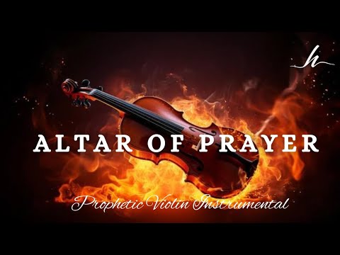 Violin Instrumental Worship/ALTAR OF PRAYER/Background Prayer Music ...