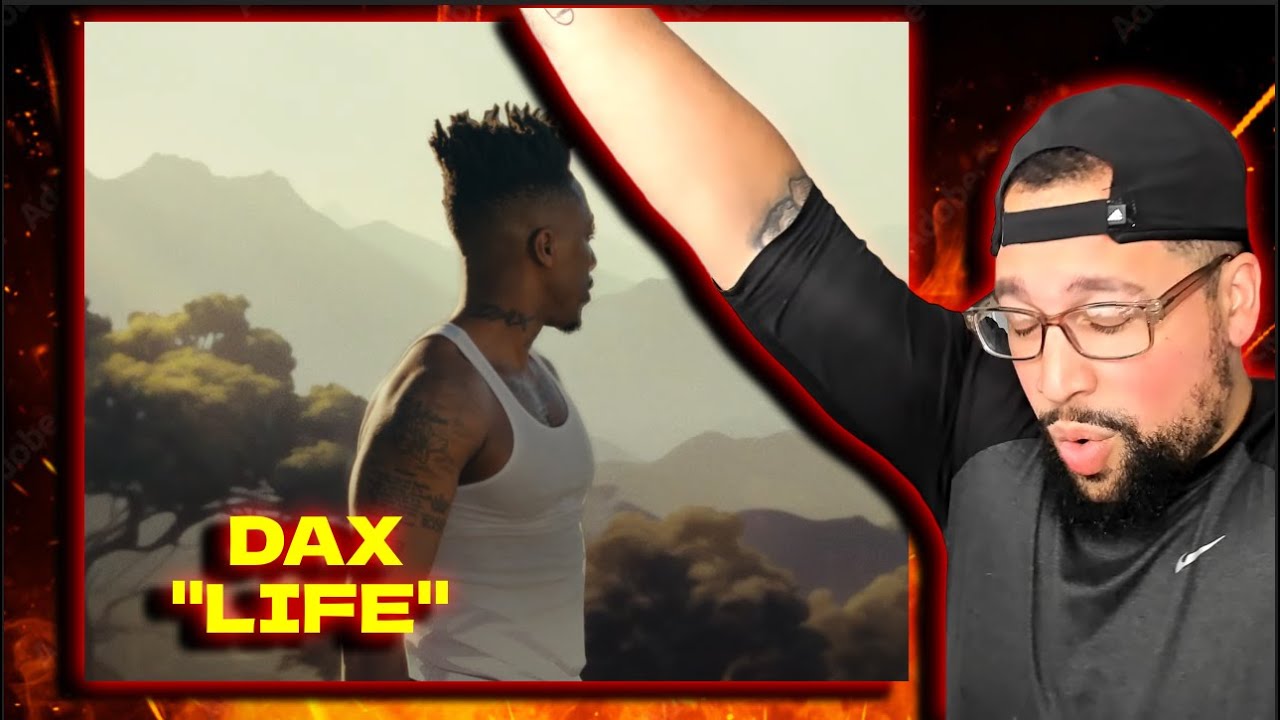 FIRST TIME LISTENING | Dax - "LIFE" | DAX DONT DISAPOINT - YouTube