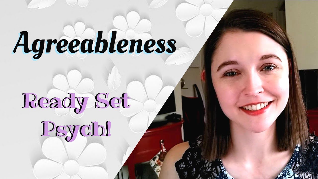 AGREEABLENESS | The Big Five Personality Traits in Psychology - YouTube
