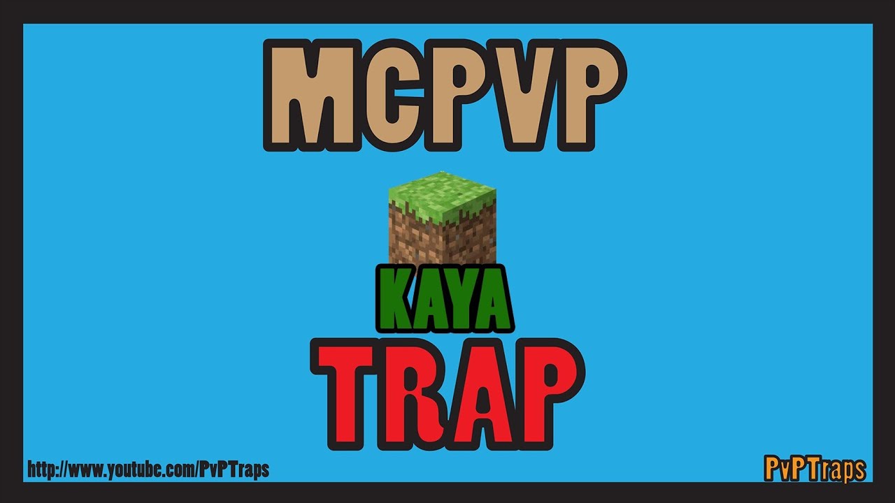 Kaya Trap Tutorial - YouTube