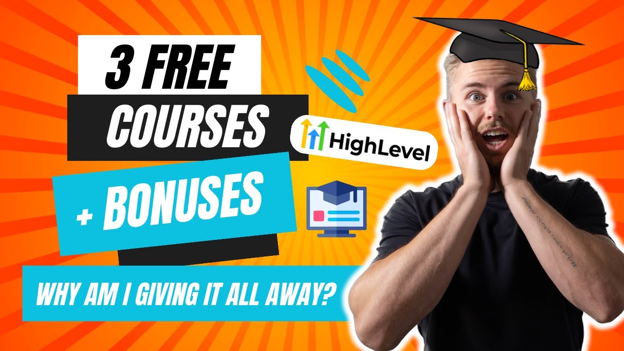 Why I'm Giving Away 3 FREE Courses For HighLevel!!! (And HOW You Can ...