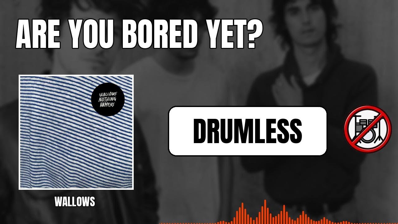Drumless Backing Track – "Are You Bored Yet?" by Wallows - YouTube