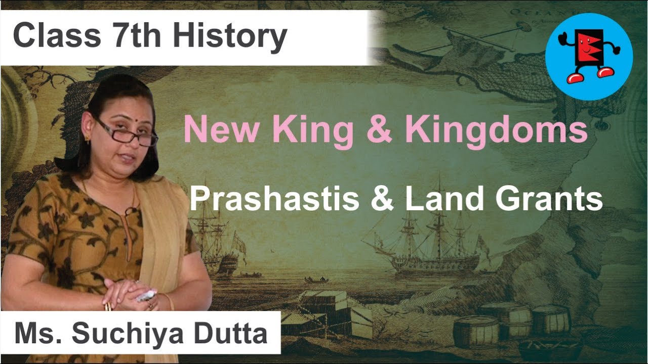 CBSE Class 7 History New kings & kingdoms Prashastis & Land Grants ...