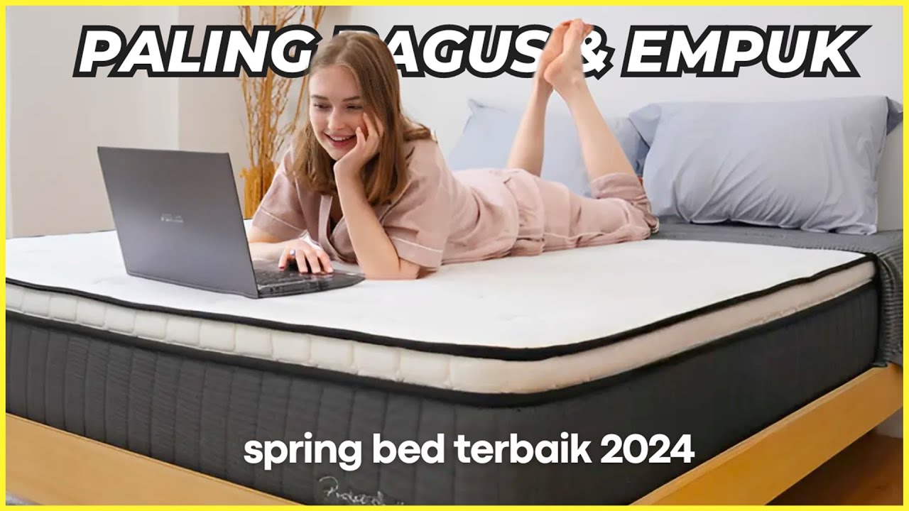 BARU! 10 Rekomendasi KASUR SPRING BED TERBAIK 2024 – Tidur Nyenyak ...