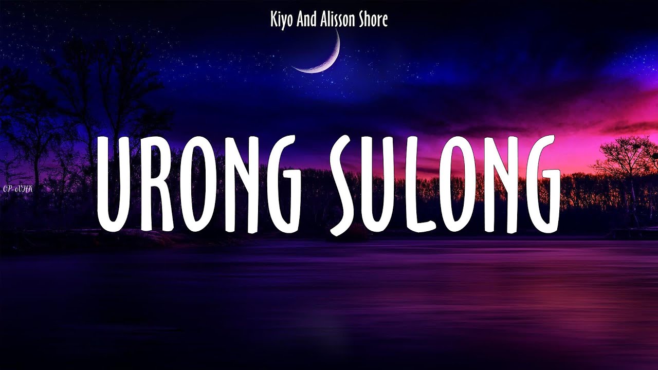 Kiyo And Alisson Shore ~ Urong Sulong # lyrics - YouTube