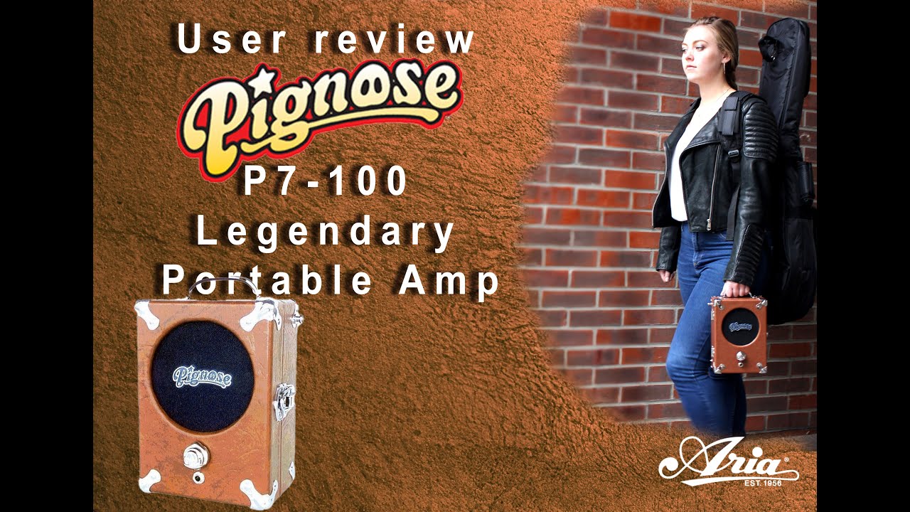 REVIEW PIGNOSE P7-100 Legendary Portable Amp, BLACK LARK reviews, Amp distributed by ARIA UK LTD ...