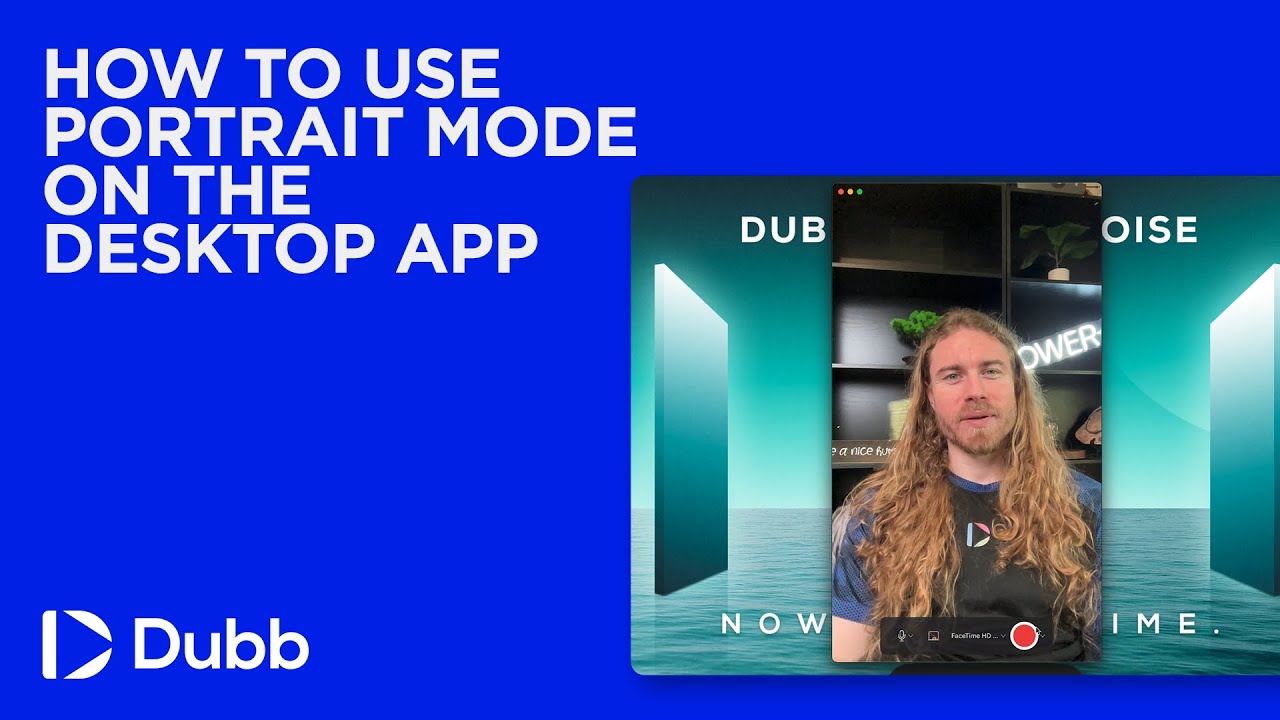 How to Record Portrait Videos using the Dubb Desktop App - YouTube