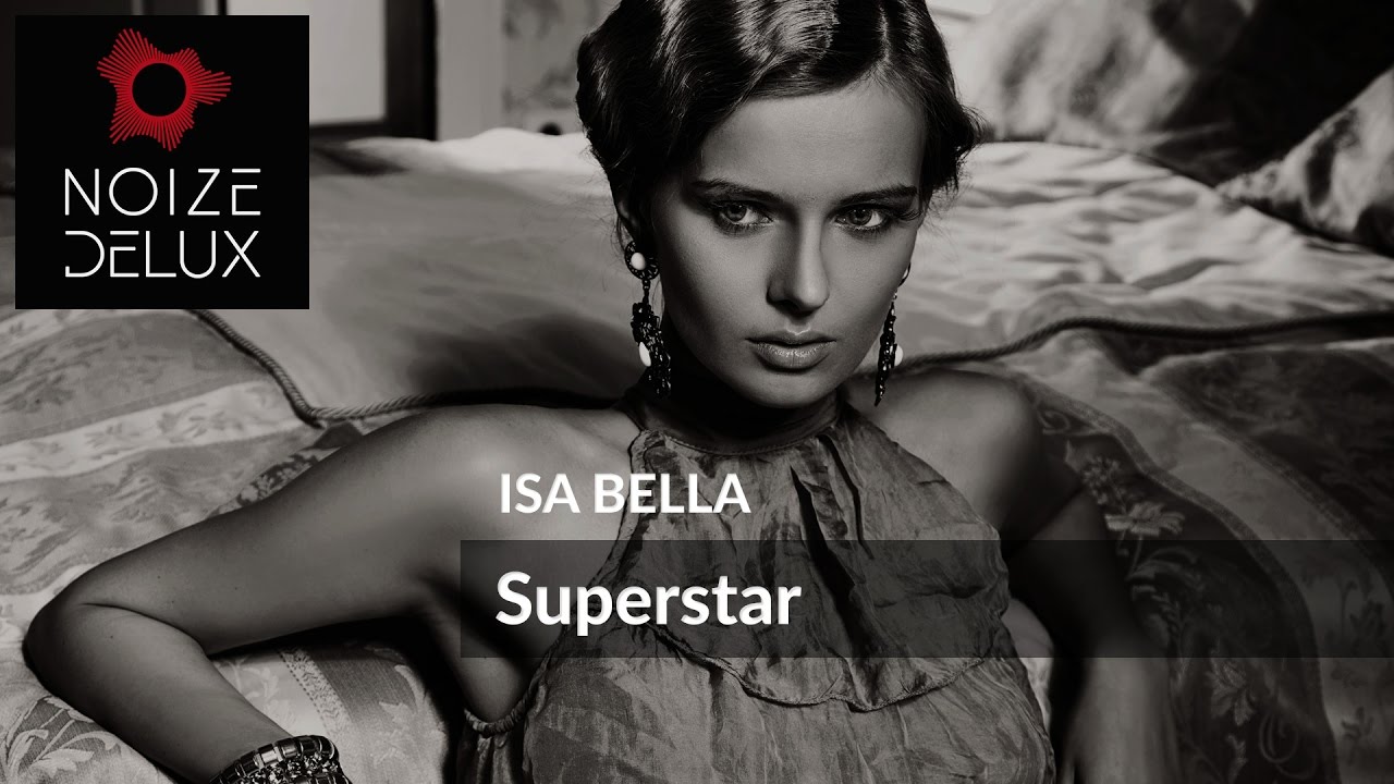 ISA BELLA / Superstar (Radio-Edit) - YouTube