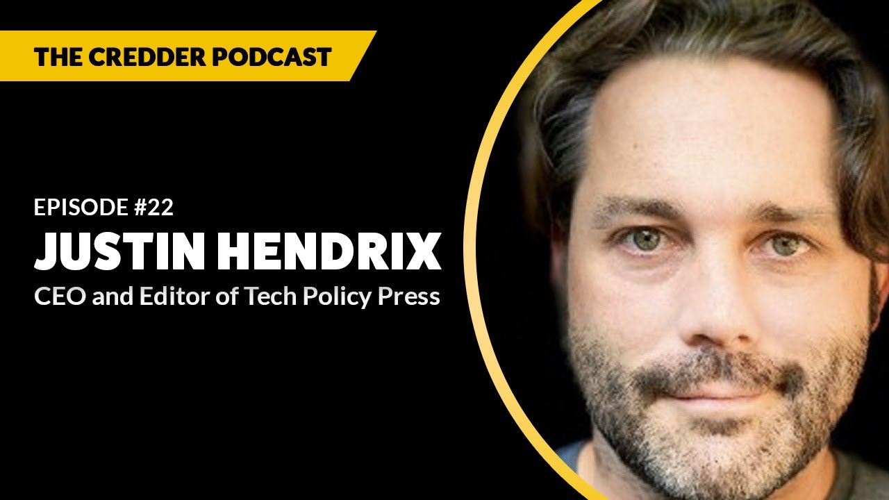 Justin Hendrix, CEO and Editor of Tech Policy Press | Credder Podcast ...