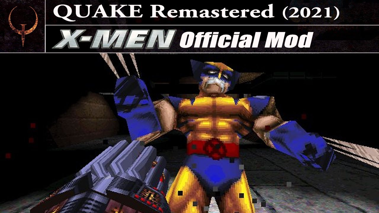Quake Remastered | Mod Gameplay - X-Men Ravages of Apocalypse [Full ...