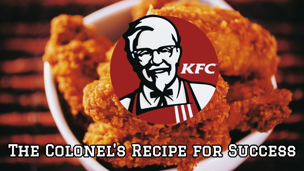 The Colonel's Recipe for Success: The Inspiring Journey of Colonel ...