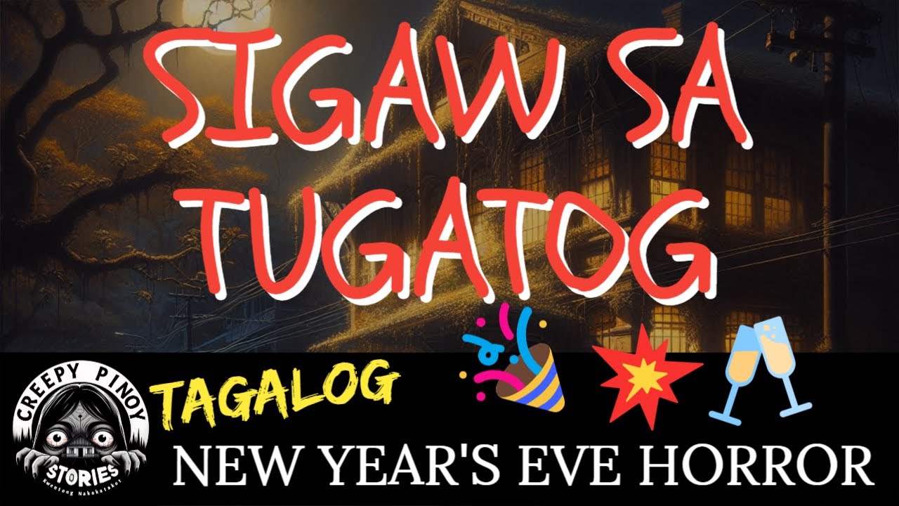SIGAW SA TUGATOG 🏫 NEW YEAR'S EVE HORROR STORY | Kwentong Nakakatakot ...