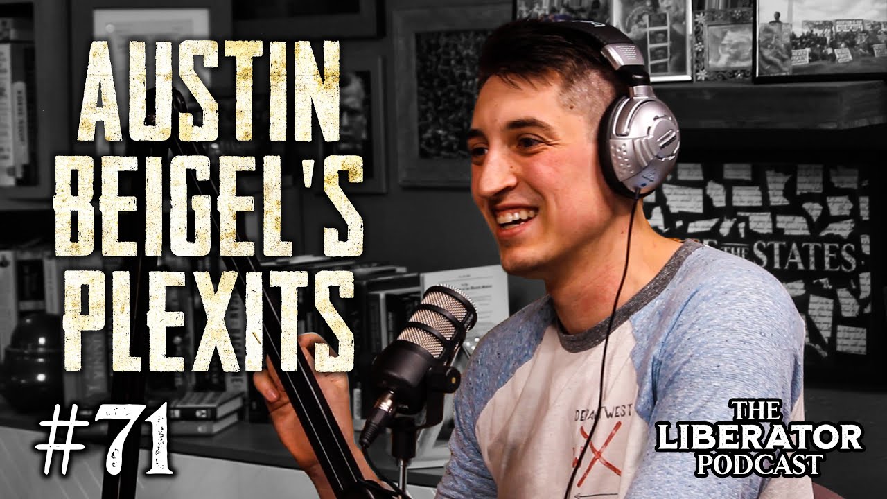 Austin Beigel Leaves the Pro-Life Movement: The Liberator Podcast #71 ...