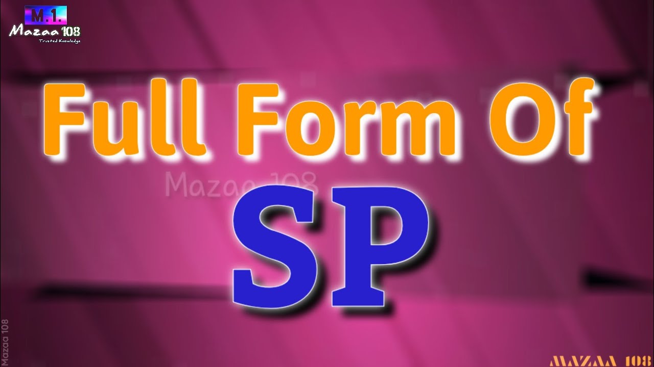 Full Form Of SP SP Full Form SP Means SP Stands For SP Stock Market Terms full-form-of-sp-sp-full-form-sp-means-sp-stands-for-sp-stock-market-terms