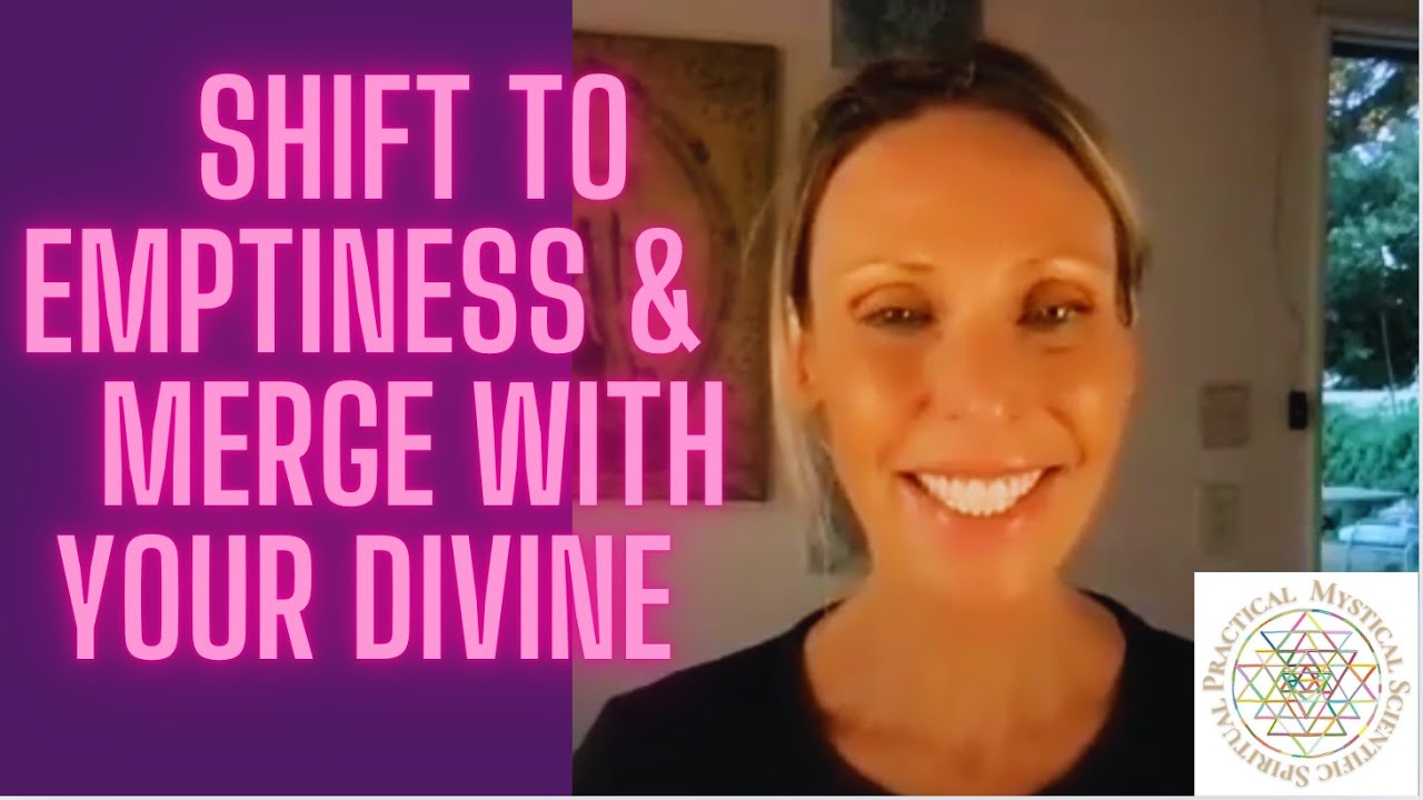 Shift into Emptiness and Merge with the Divine Self - YouTube