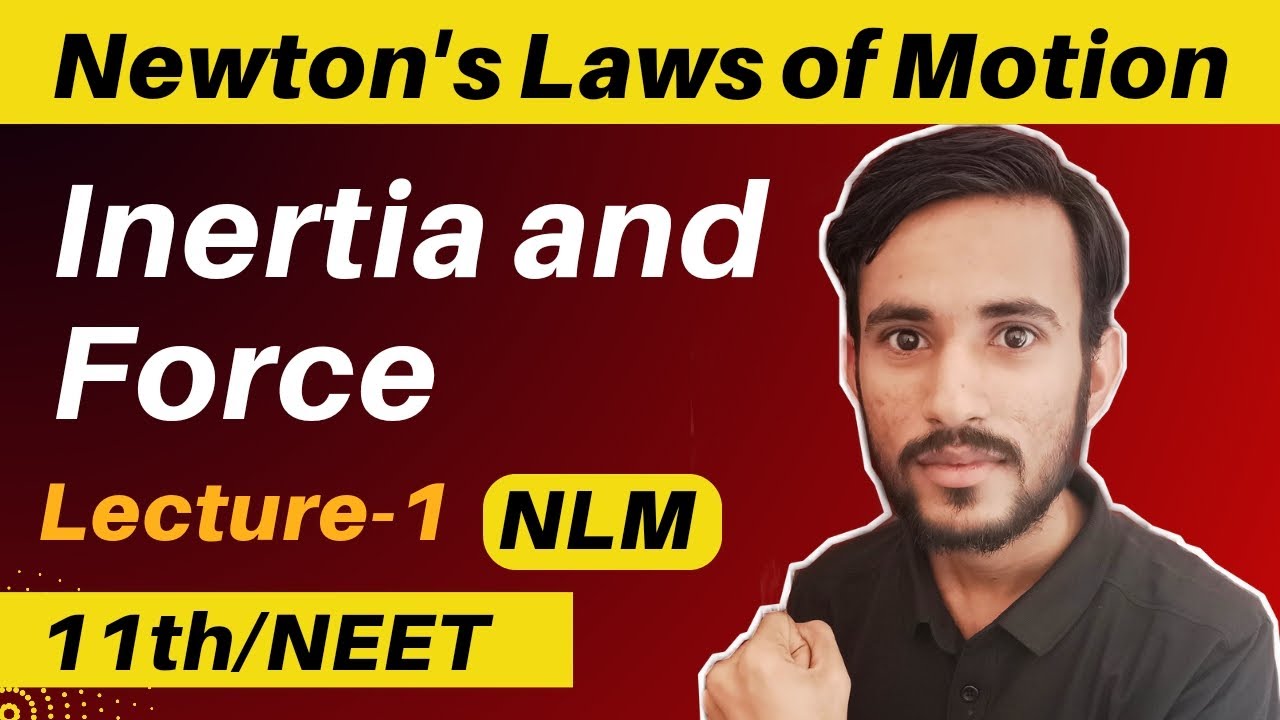 Laws of motion class 11 | Inertia | Newton's laws of motion neet 2024 ...