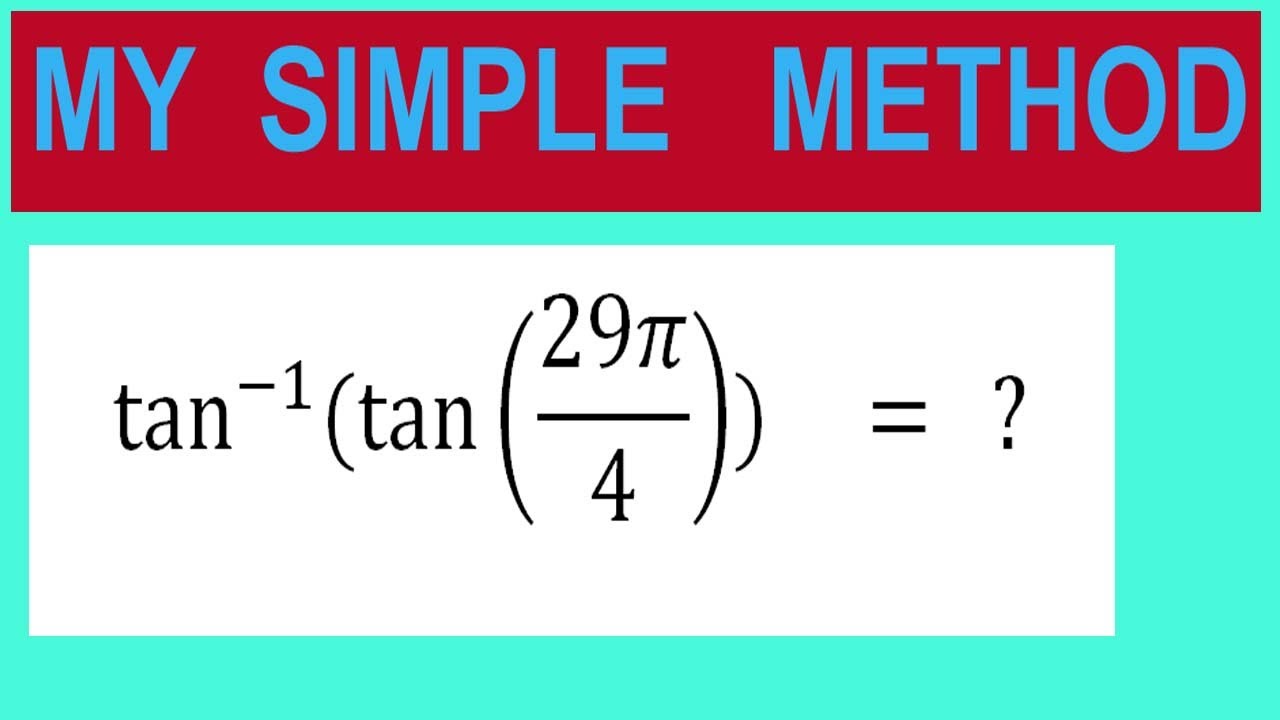 Inverse trigonometry Find 〖tan^(-1) (tan〗⁡〖(29π/4))〗⁡ = ? - YouTube