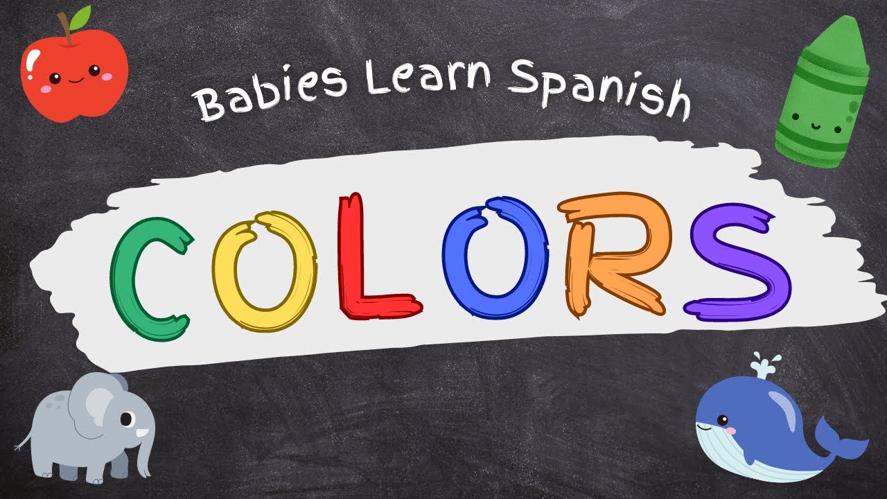 Babies Learn Spanish - COLORS - YouTube