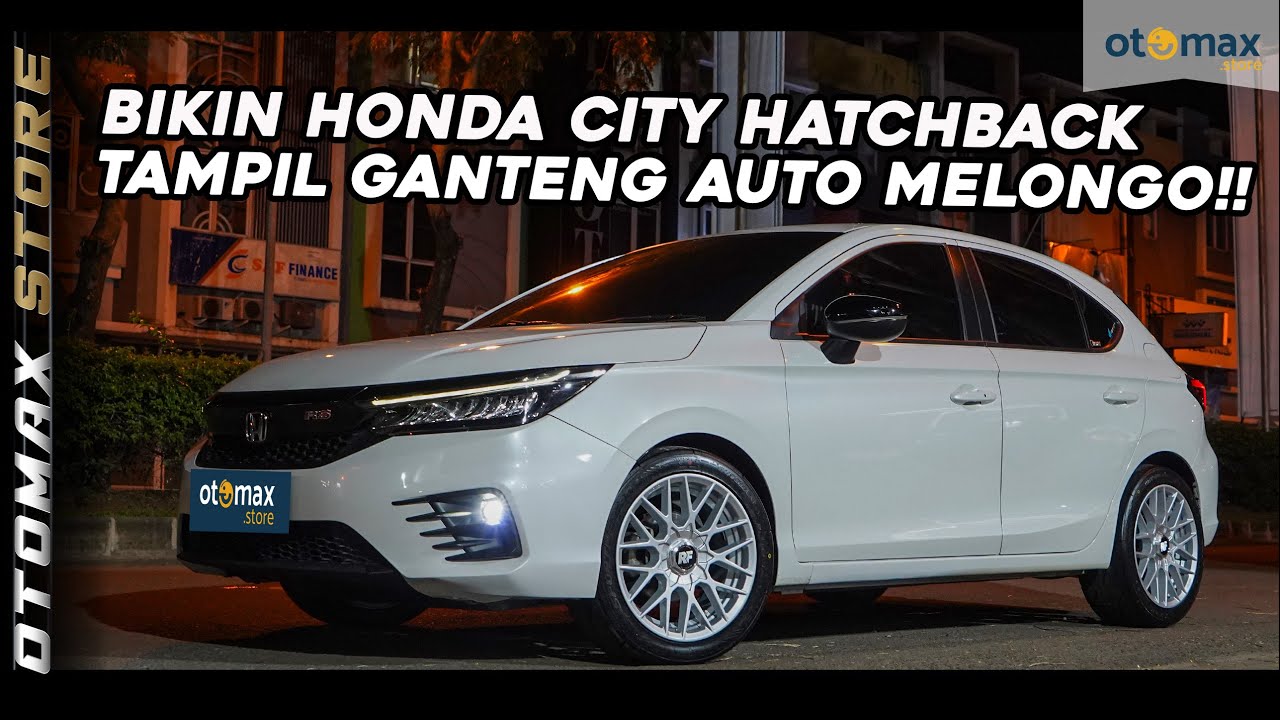 MODIFIKASI HONDA CITY HATCHBACK RS AUTO GANTENG PAKAI VELG ROTIFORM RSE ...
