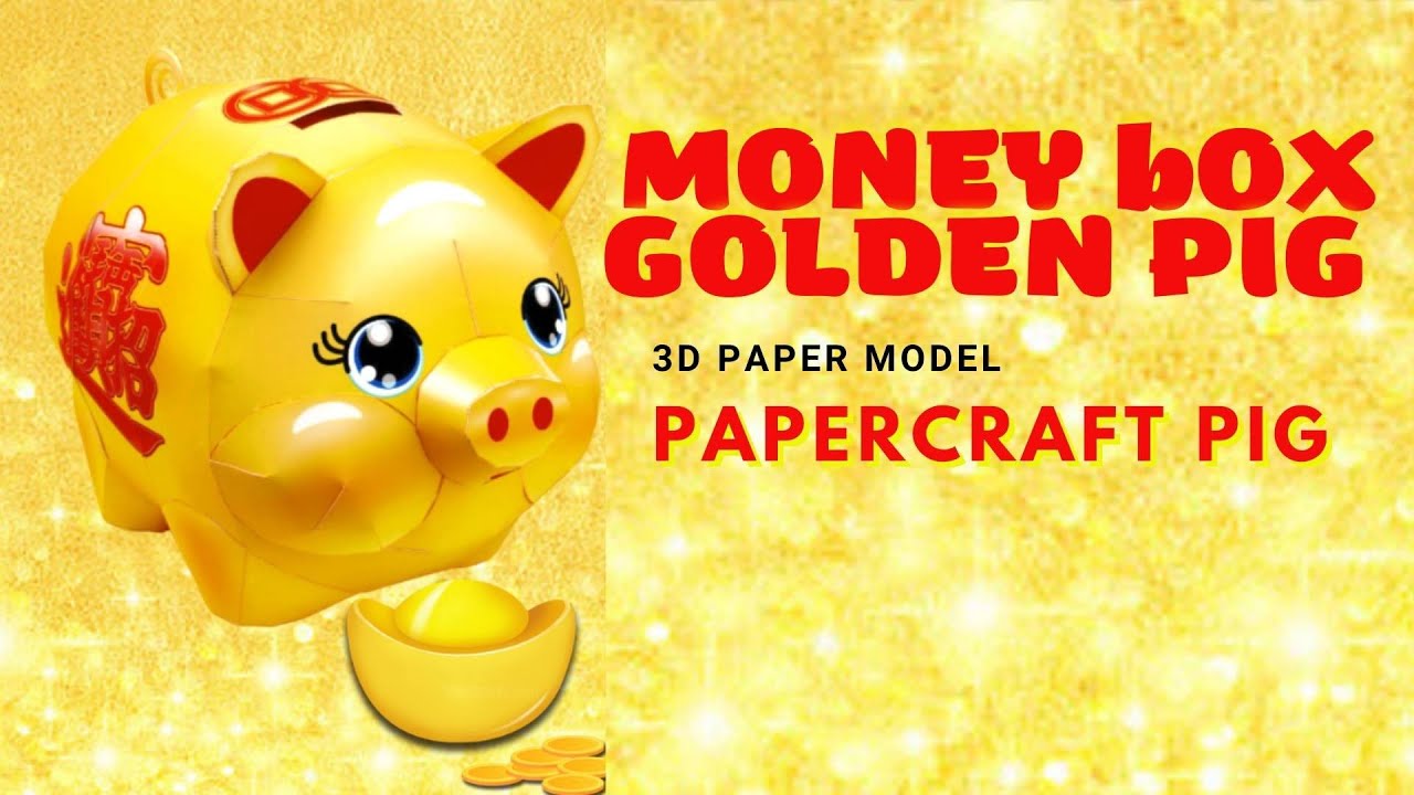 DIY Money Box Golden Pig Papercraft Pig. - YouTube
