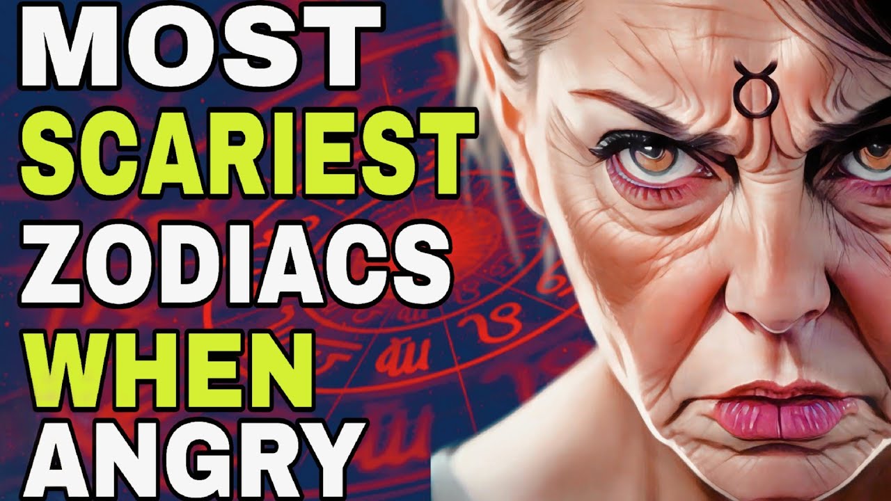💥ranking The Most Scariest Zodiac Signs When Angry Youtube