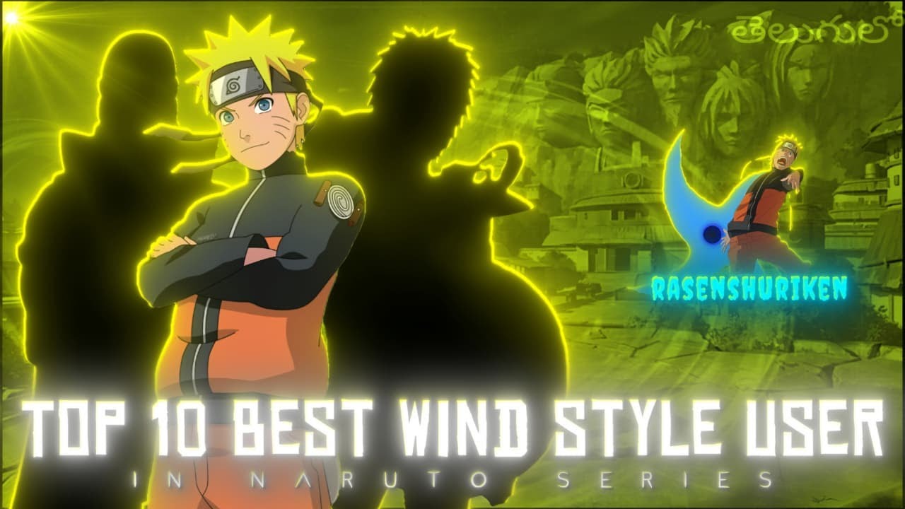 10 Best Wind Release Users In Naruto, Ranked in Telugu || Shadow of ...