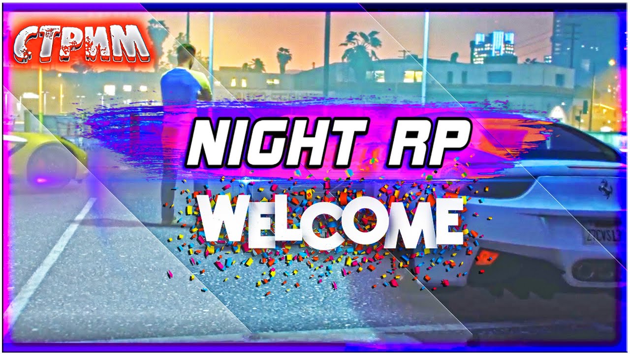 GTA 5 Online ☆ ОБЗОР НОВОГО ШТАТА NIGHT RP ☆ FiveM ☆ ГТА онлайн ☆ СТРИМ ...