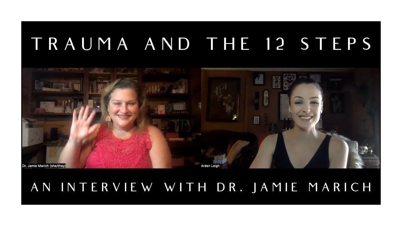 Trauma and the 12 Steps: An Interview with Dr. Jamie Marich - YouTube
