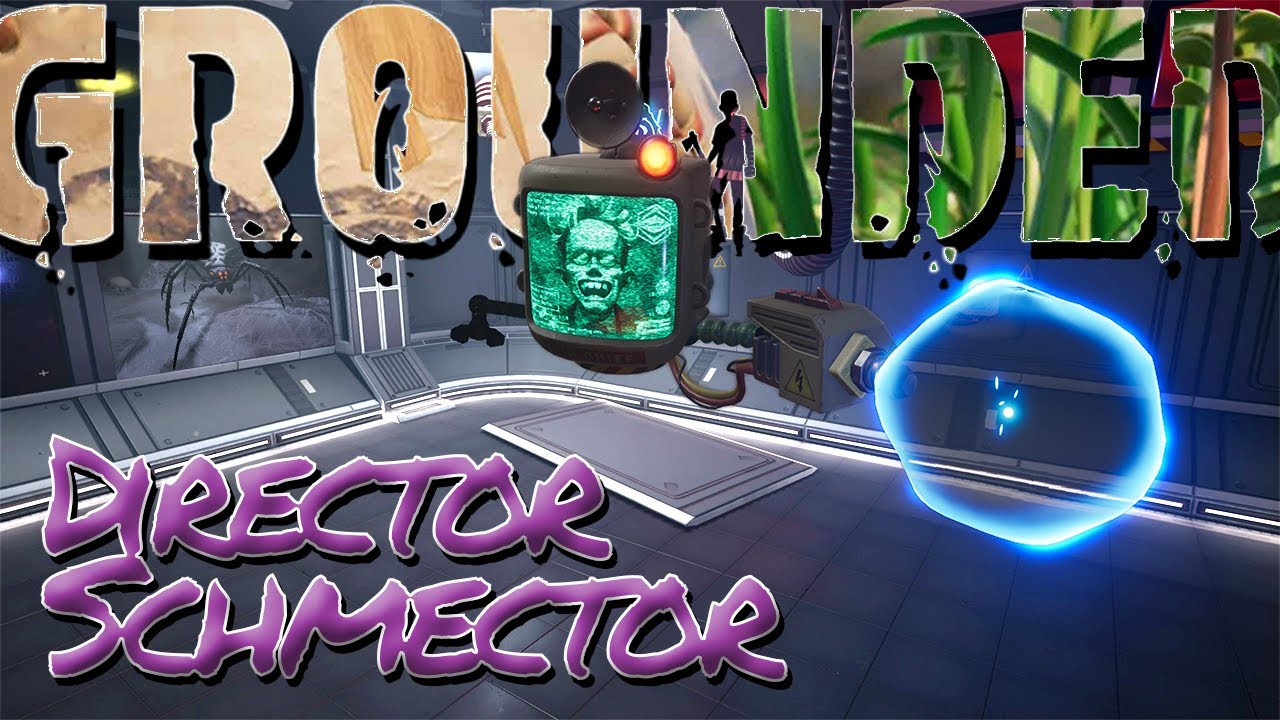 Director Schmector- Grounded: After finding Dr. Tully - YouTube