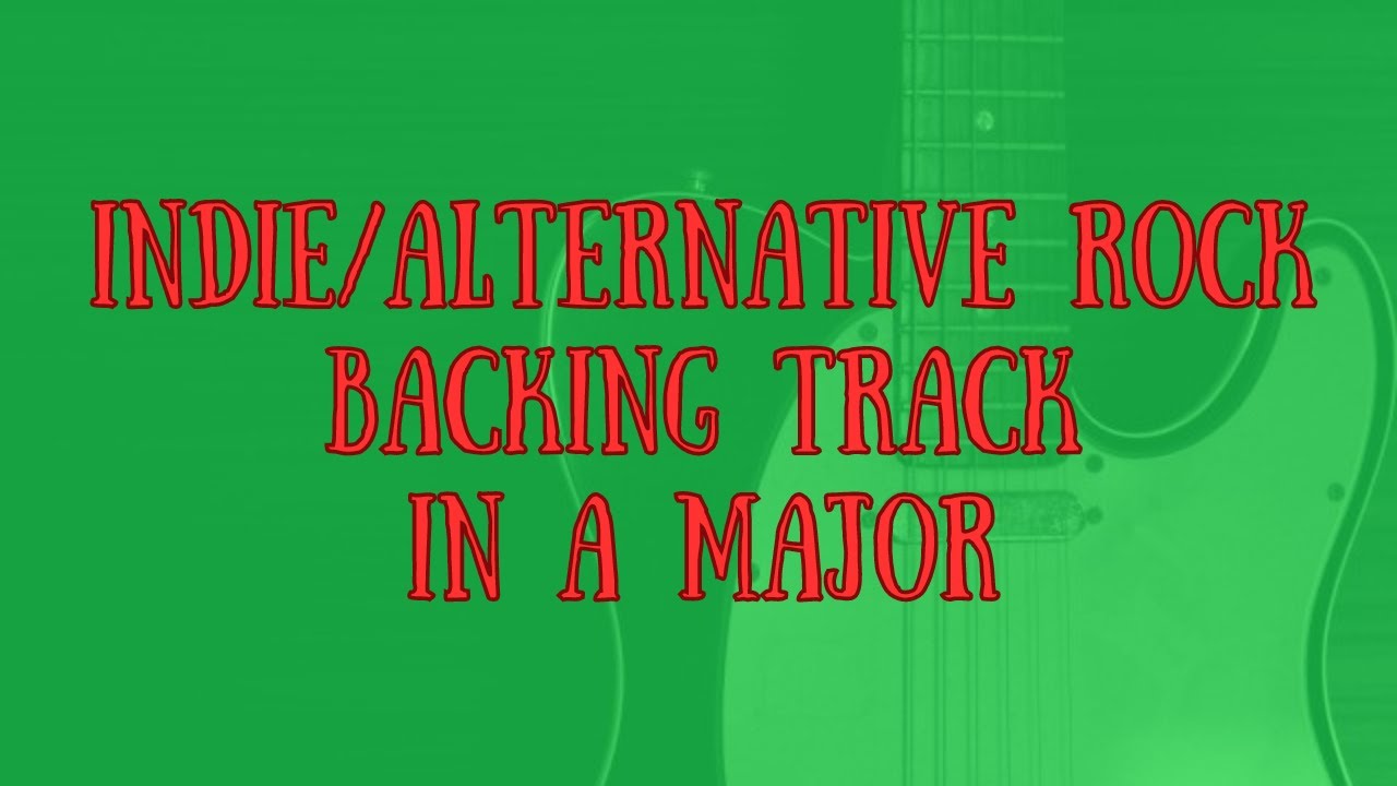 indie-alternative-rock-backing-track-in-a-major-youtube