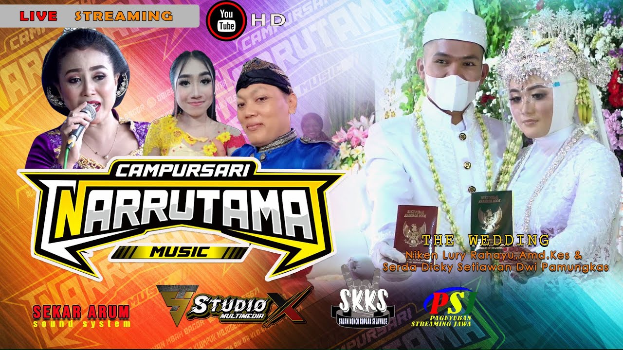 NARRUTAMA LIVE PERNIKAHAN NIKEN LURY RAHAYU & SERDA DICKY SETIAWAN DWI PAMUNGKAS//SEKAR ARUM ...